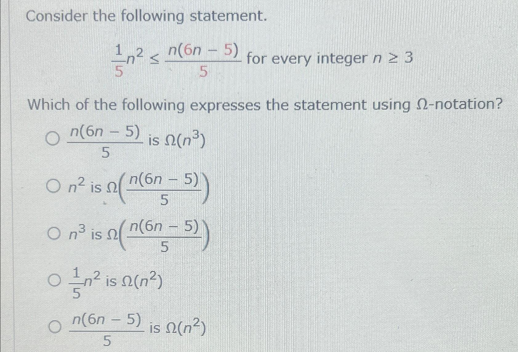 Solved Consider the following statement.15n2≤n(6n-5)5 ﻿for | Chegg.com