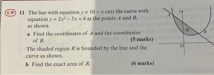 Solved 11 The line with equation y=10−x cuts the curve with | Chegg.com