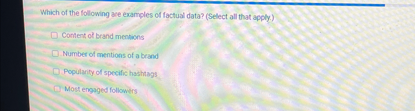 Solved Which of the following are examples of factual data? | Chegg.com