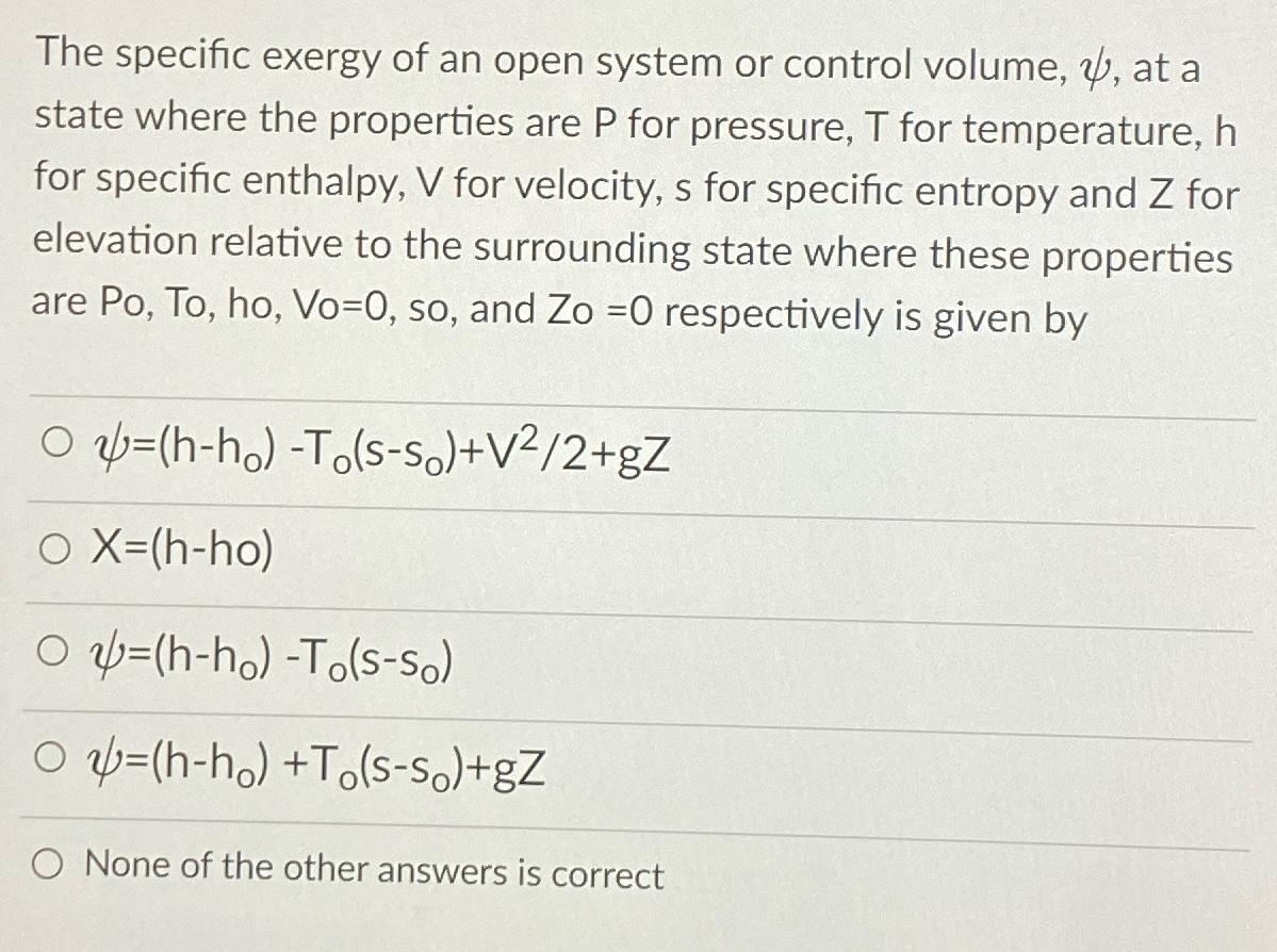 Solved The specific exergy of an open system or control | Chegg.com