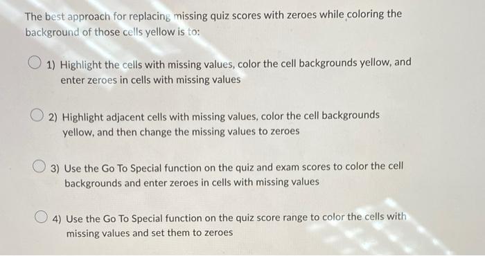 Solved The best approach for replacing missing quiz scores | Chegg.com