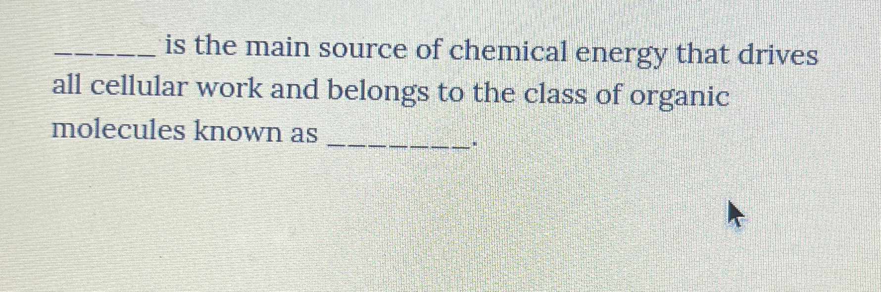 Solved q, ﻿is the main source of chemical energy that drives | Chegg.com