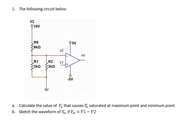 Solved 1. The following circuit below V2 910V R9 6kg 95V v2 | Chegg.com
