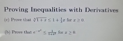 Solved Proving Inequalities with Derivatives(c) ﻿Prove that | Chegg.com