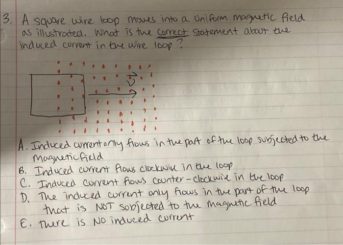 Solved 3. A square wire loop moves into a Uniform magnetic | Chegg.com