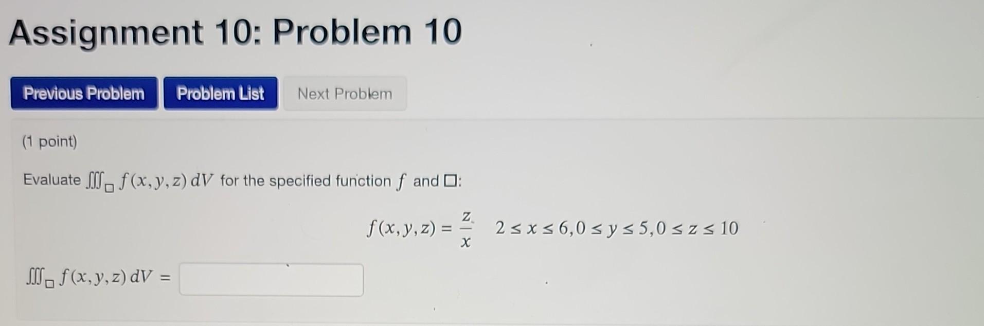 Solved Evaluate ∭ f(x,y,z)dV for the specified function f | Chegg.com