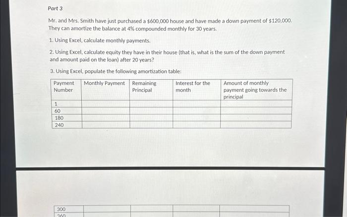Solved Part 3 Mr. and Mrs. Smith have just purchased a | Chegg.com