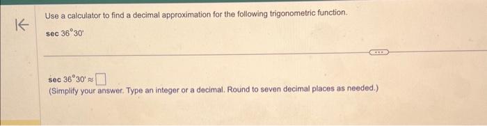 Solved Use a calculator to find a decimal approximation for | Chegg.com