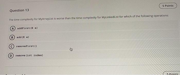Solved The time complexity for MyArrayList is worse than the | Chegg.com