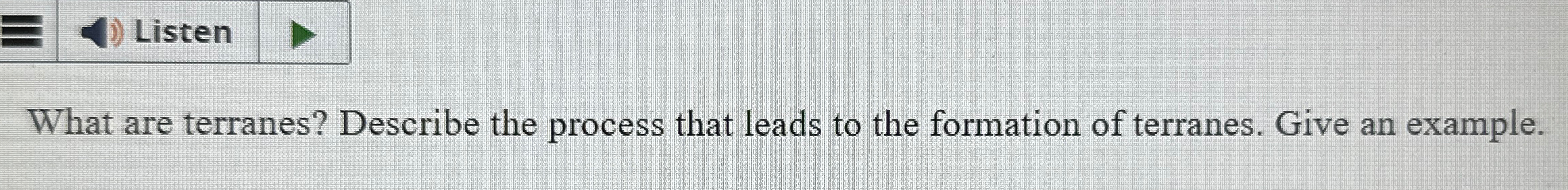 Solved What are terranes? Describe the process that leads to | Chegg.com