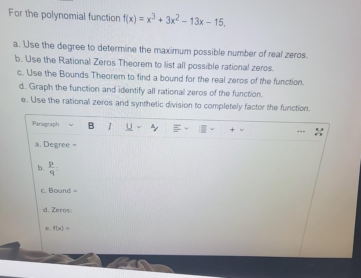 Solved For the polynomial function f(x)=x3+3x2−13x−15 a. Use | Chegg.com
