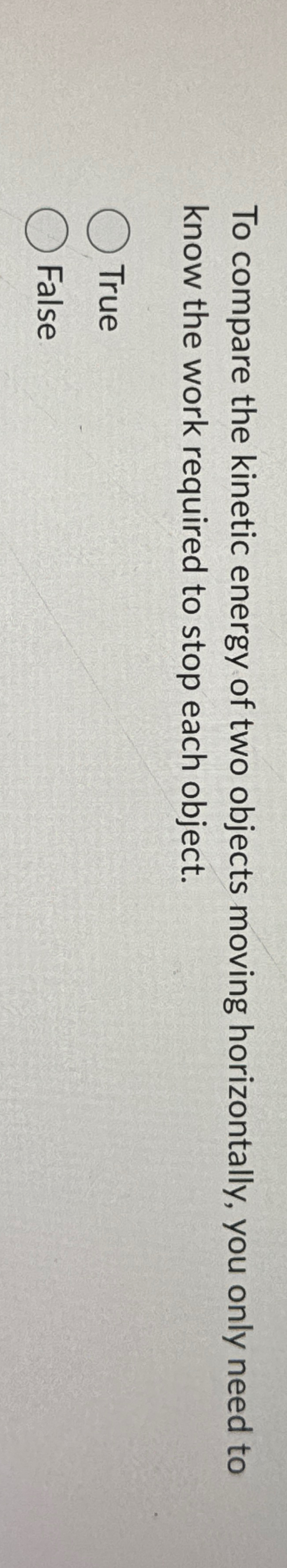Solved To compare the kinetic energy of two objects moving | Chegg.com