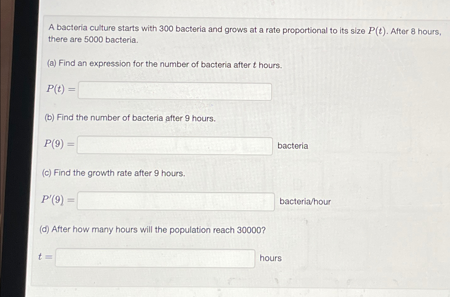 Solved A bacteria culture starts with 300 ﻿bacteria and | Chegg.com