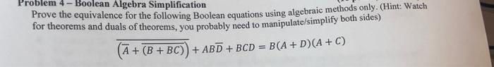 Solved roblem 4-Boolean Algebra Simplification Prove the | Chegg.com