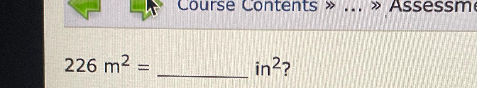 Solved 226m2=,in2? | Chegg.com