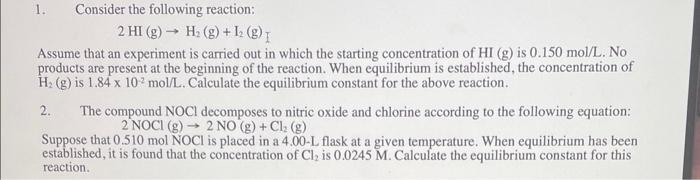 Solved 1. Consider the following reaction: 2HI(g)→H2( g)+I2( | Chegg.com