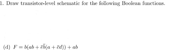 Solved Draw transistor-level schematic for the following | Chegg.com
