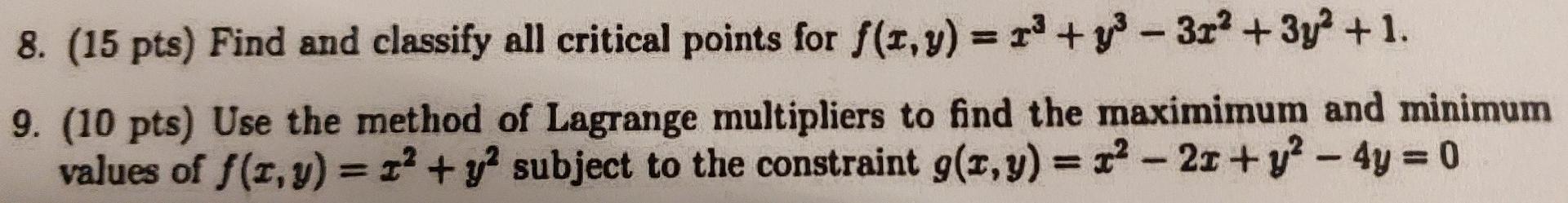 Solved 8. (15 pts) Find and classify all critical points for | Chegg.com