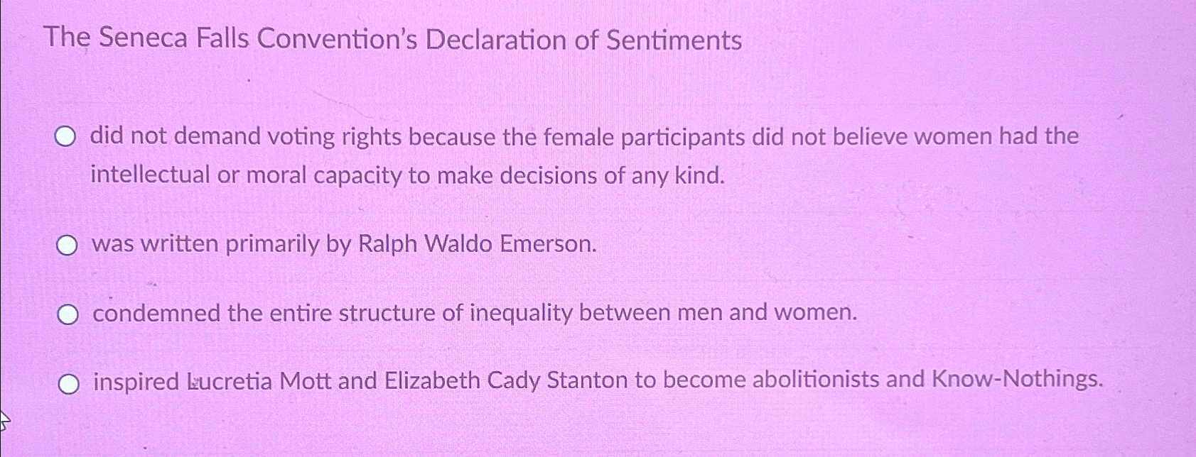 Solved The Seneca Falls Convention's Declaration of | Chegg.com