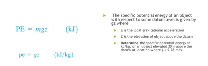 Solved PE = mgz (kJ ) The specific potential energy of an | Chegg.com