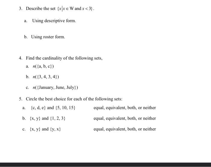 Solved 3. Describe the set {x∣x∈W and x