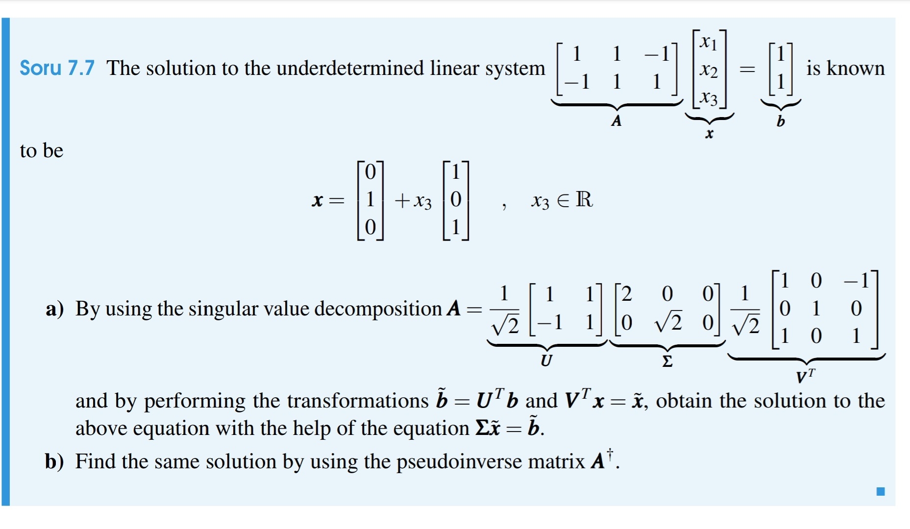 Soru 7.7 ﻿The solution to the underdetermined linear | Chegg.com