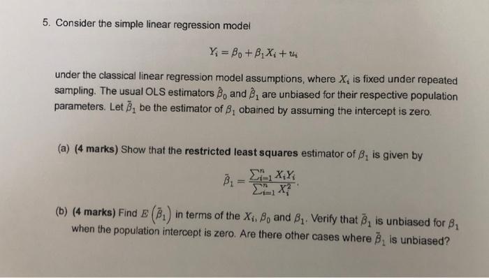 Solved 5. Consider the simple linear regression model Y = | Chegg.com