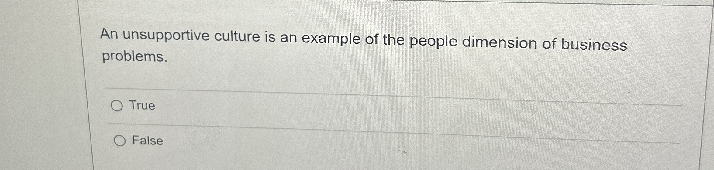 Solved An unsupportive culture is an example of the people | Chegg.com