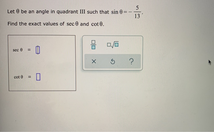 Solved Let O be an angle in quadrant III such that sin 0 = 5 | Chegg.com