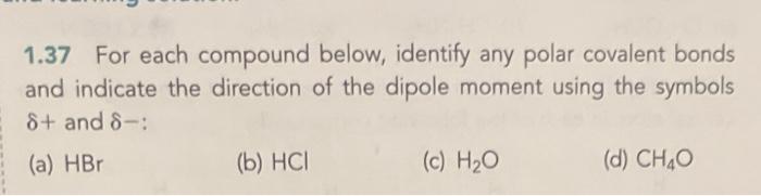 Solved 1.37 For each compound below, identify any polar | Chegg.com