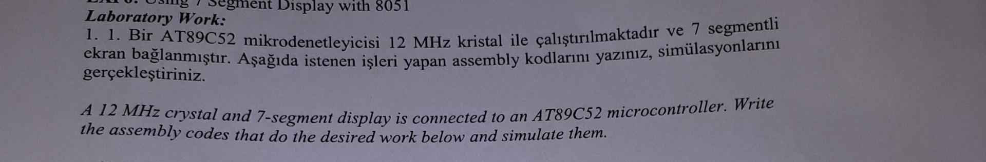 Solved Laboratory Work: Display with 8051 1. 1. Bir AT89C52 | Chegg.com