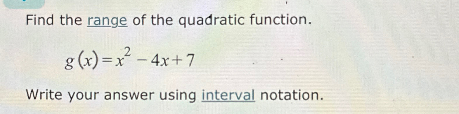 Solved Find the range of the quadratic | Chegg.com