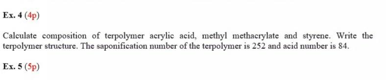 Solved Ex. 4 (4p) Calculate composition of terpolymer | Chegg.com