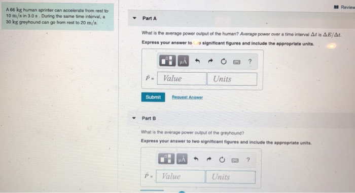 Solved Review A 66 kg human sprinter can accelerate from | Chegg.com