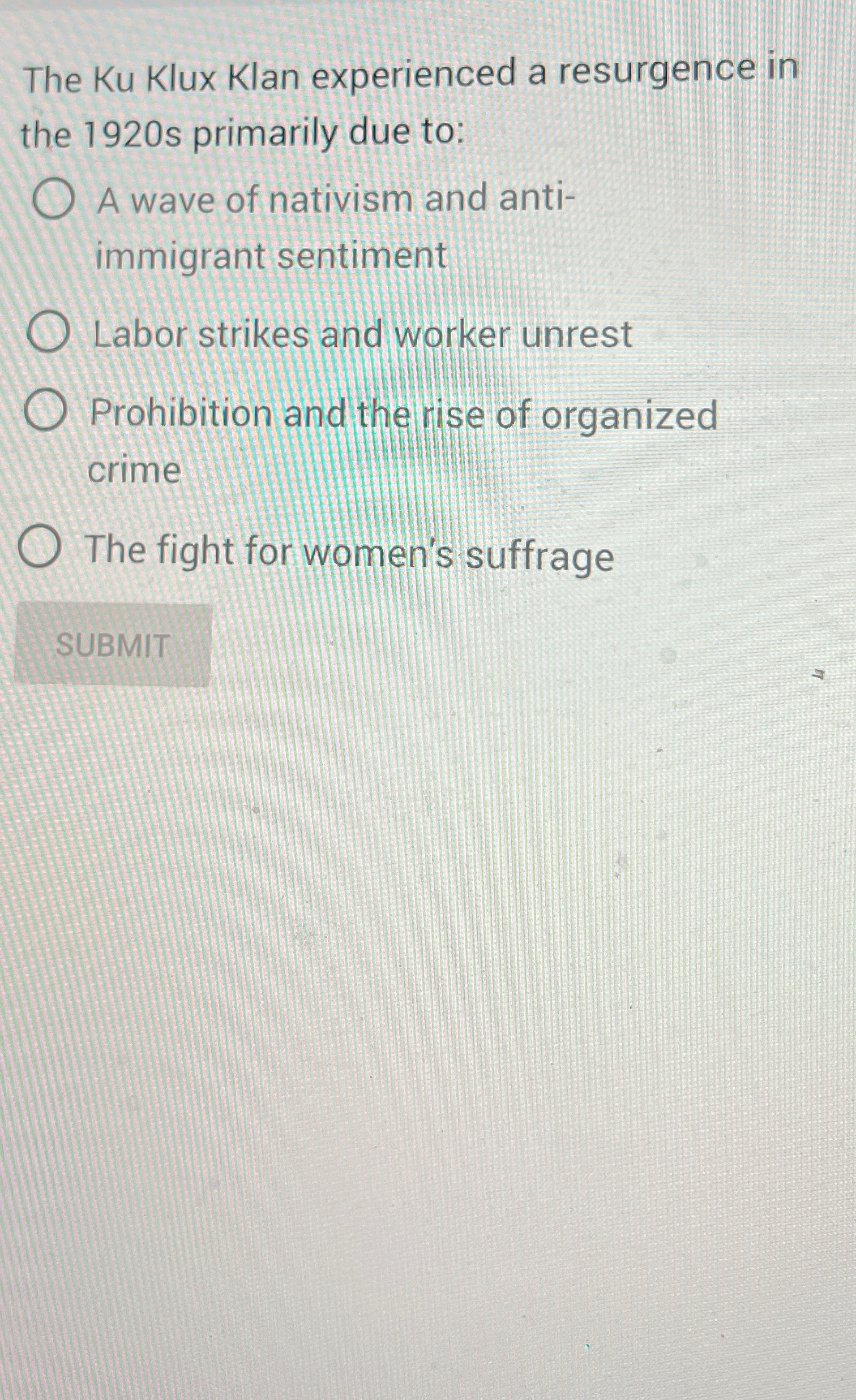 Solved The Ku Klux Klan experienced a resurgence in the 1920 | Chegg.com