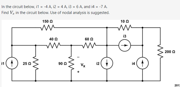 Solved In the circuit below, i1=-4A,i2=4A,i3=6A, ﻿and | Chegg.com