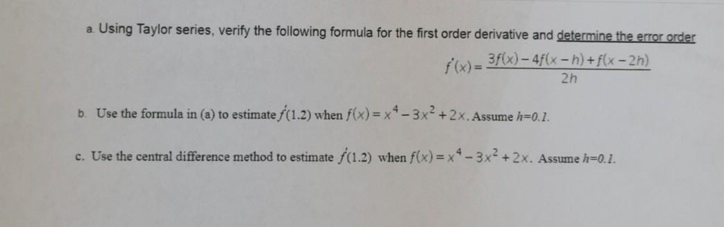 Solved a Using Taylor series, verify the following formula | Chegg.com