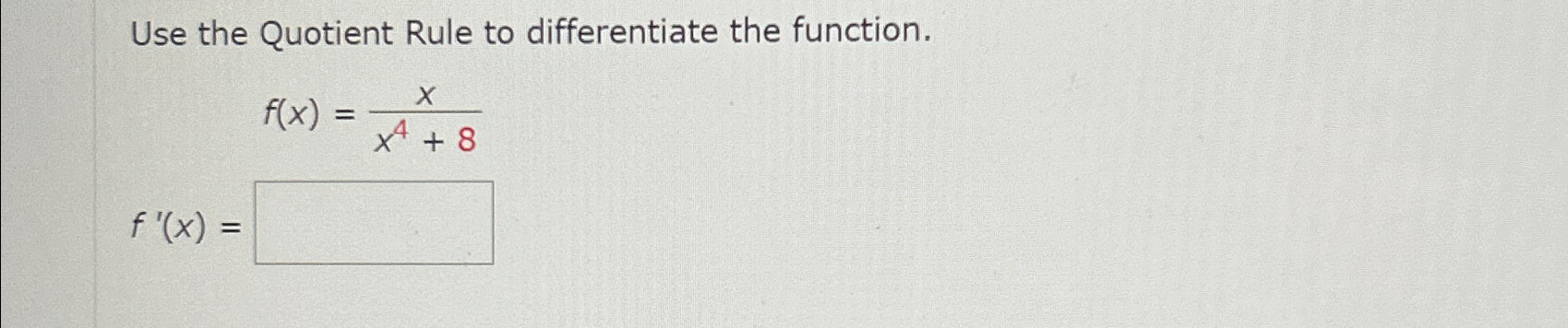 Solved Use the Quotient Rule to differentiate the | Chegg.com