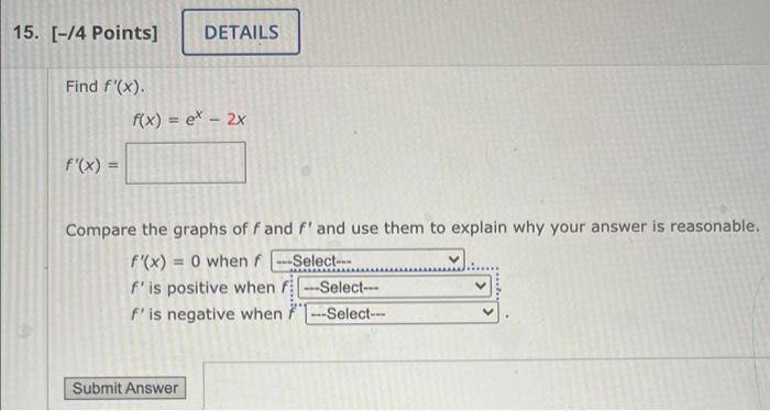 Solved Find f′(x) f(x)=ex−2x f′(x)= Compare the graphs of f | Chegg.com