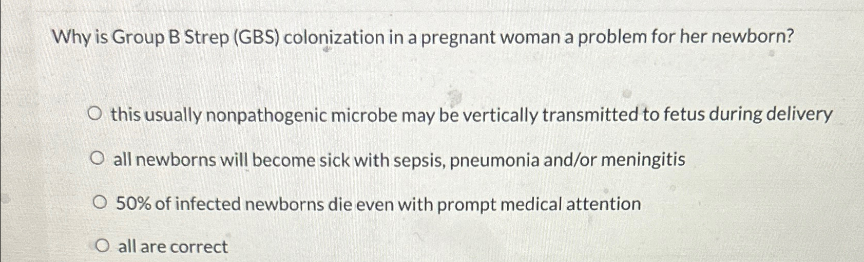 Solved Why is Group B Strep (GBS) ﻿colonization in a | Chegg.com