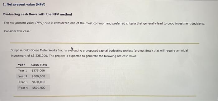 Solved 1. Net present value (NPV) Evaluating cash flows with | Chegg.com