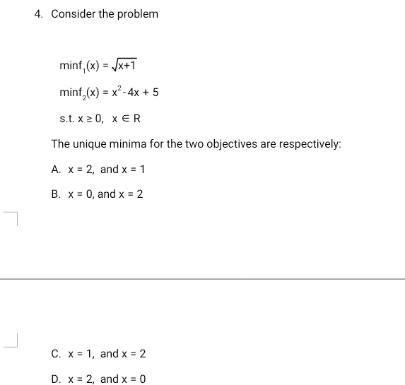 Solved 4. Consider the problem minf (x) = (x+1 minf (x) = | Chegg.com