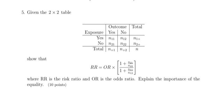 Solved 5. Given the 2 x 2 table show that Outcome Exposure | Chegg.com