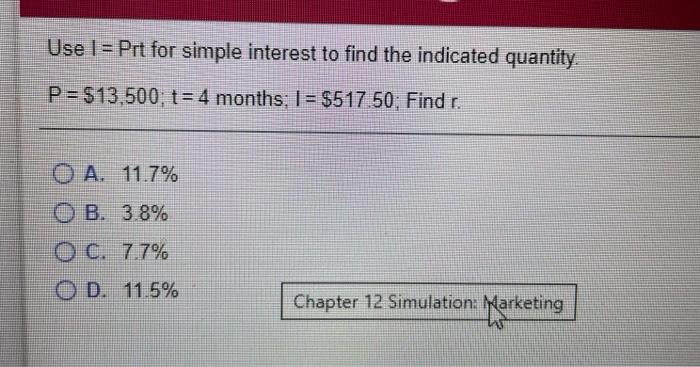 Solved Use I = Prt for simple interest to find the indicated | Chegg.com