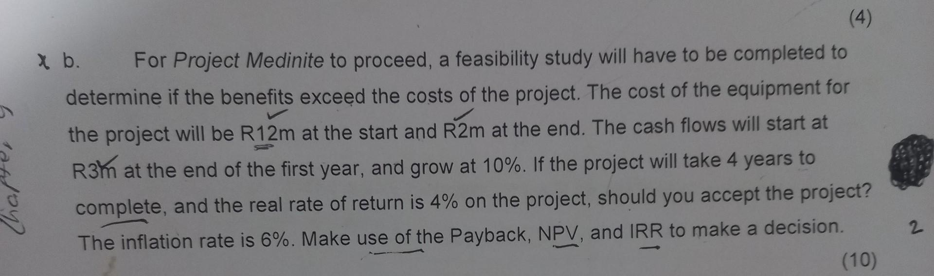 Solved b. For Project Medinite to proceed, a feasibility | Chegg.com