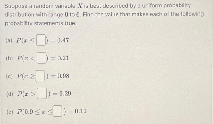 Solved Suppose a random variable X is best described by a | Chegg.com