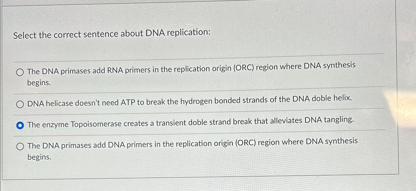 Solved Select the correct sentence about DNA replication:The | Chegg.com