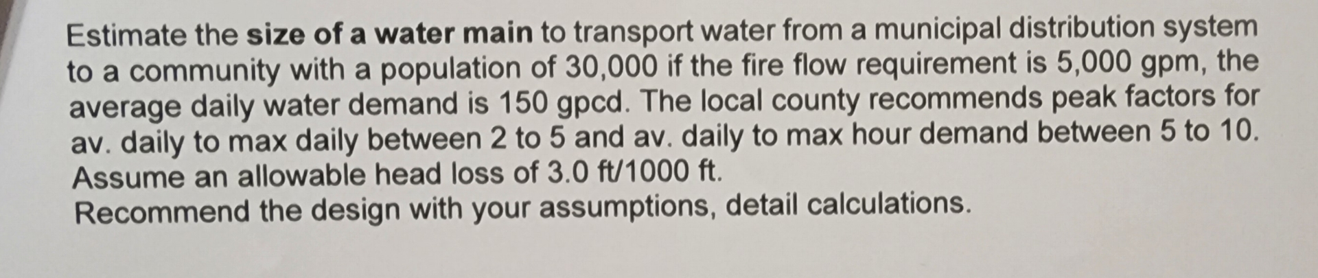 Solved Estimate the size of a water main to transport water | Chegg.com