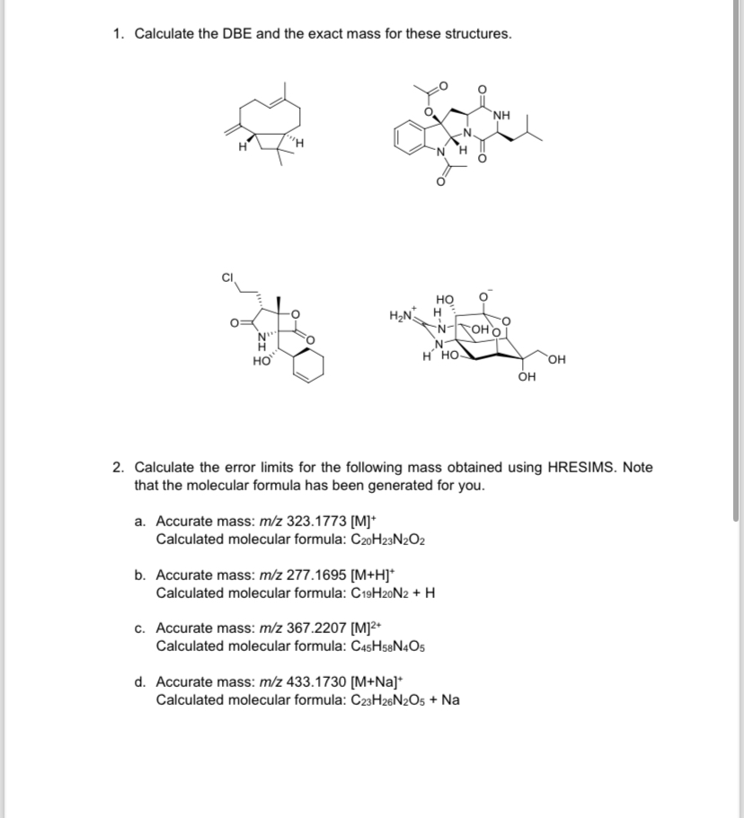 Solved Calculate the DBE and the exact mass for these | Chegg.com