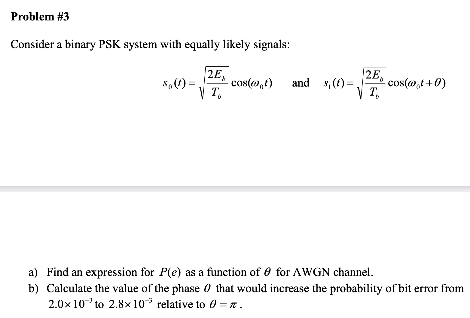 Solved Problem 3consider A Binary Psk System With Equally 6842